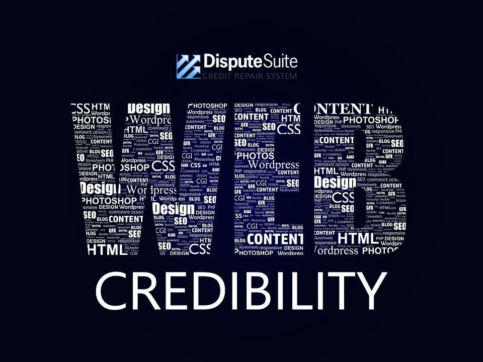 Develop Web Credibility In Five Easy Steps - DisputeSuite